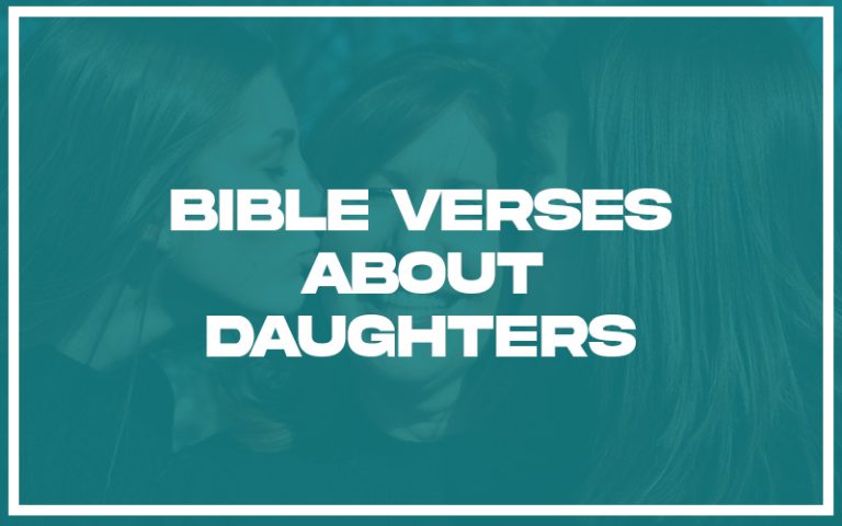 27+ Bible Verses about Daughters (with Related Verses) - Christianity Path