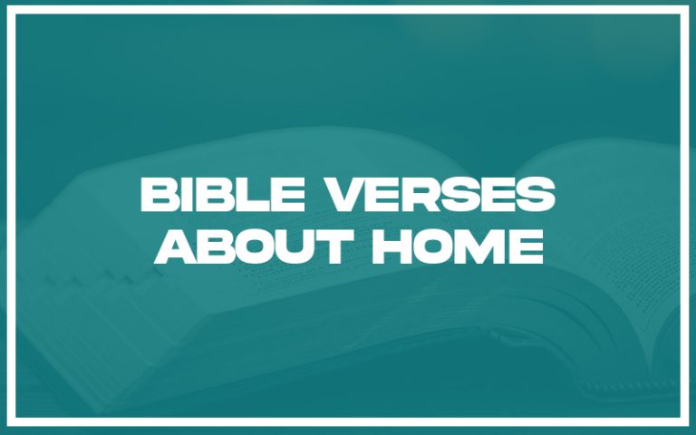 35+ Bible Verses about Home (with Related Verses) - Christianity Path