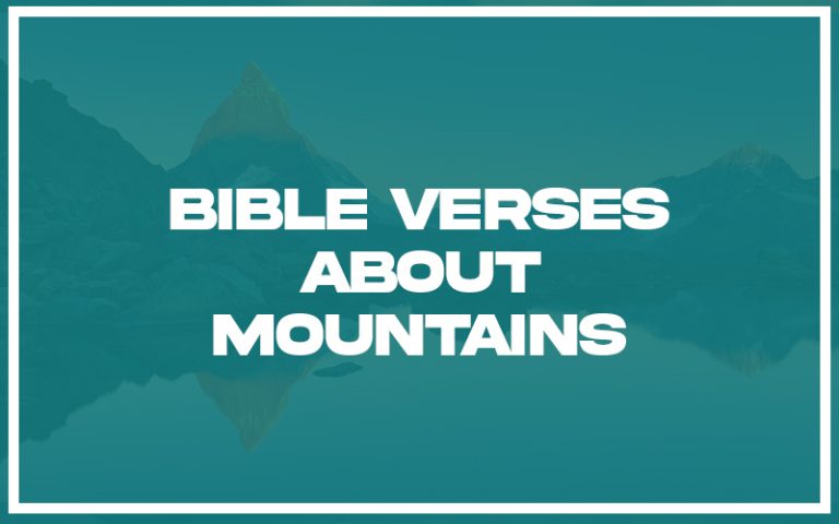 25 Bible Verses about Mountains (with Related Verses) - Christianity Path