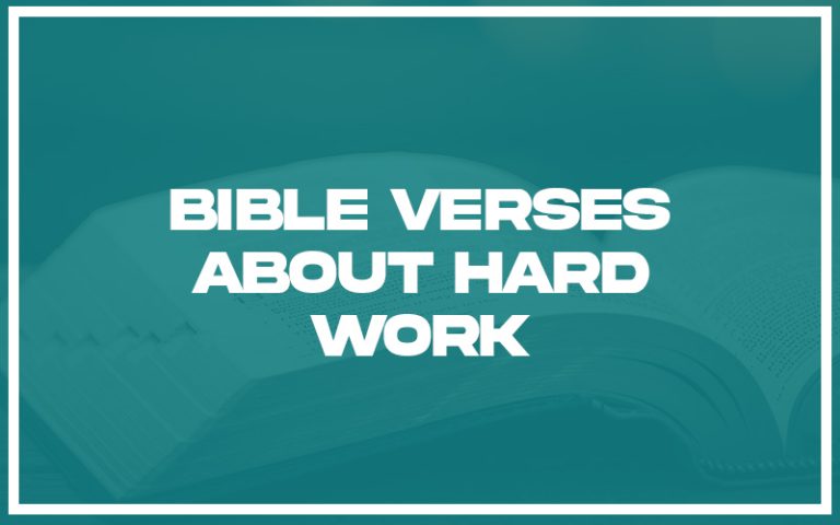 31+ Bible Verses about Hard Work (with Related Verses) - Christianity Path