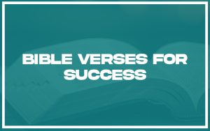 31+ Bible Verses about Success (with Related Verses) - Christianity Path