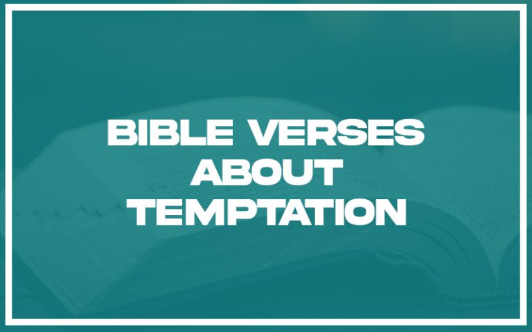 30+ Bible Verses About Temptation (with Related Verses) - Christianity Path