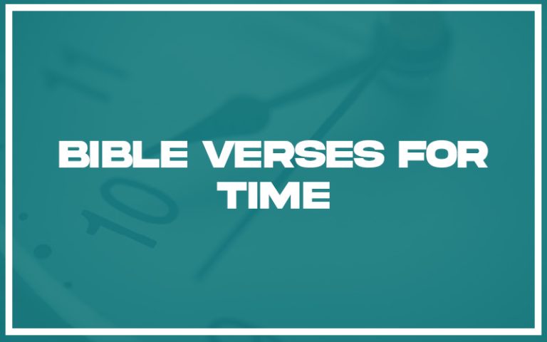 103 Bible Verses about Time (with Commentary) - Christianity Path