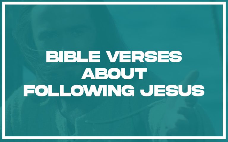 31 Bible Verses About Following Jesus (with Related Verses ...