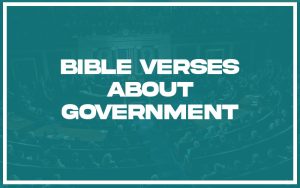 31 Bible Verses About Government (with Related Verses) - Christianity Path