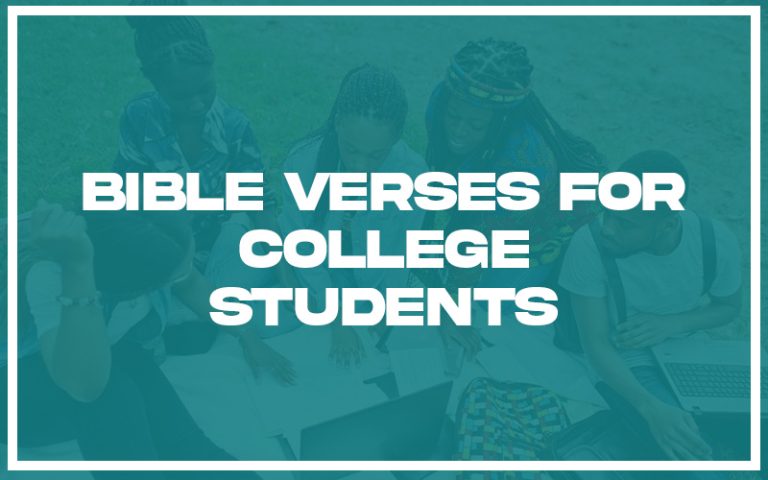 31 Bible Verses for College Students (with Related Verses) - Christianity Path