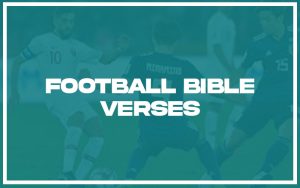 31+ Bible Verses about Football (with Related Verses) - Christianity Path