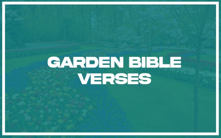 31+ Bible Verses about Garden (with Related Verses) - Christianity Path