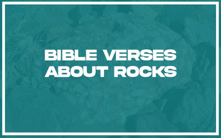 31 Bible Verses about Rocks (with Related Verses) - Christianity Path