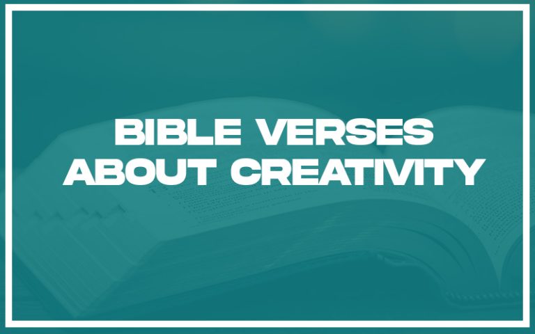 31 Bible Verses about Creativity (with Related Verses) - Christianity Path