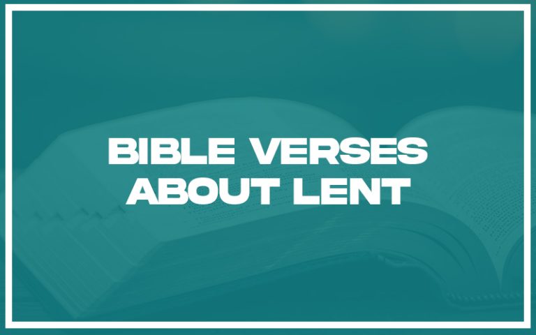 31+ Bible Verses about Lent (with Related Verses) - Christianity Path