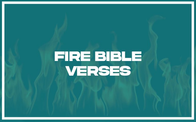 31 Important Fire Bible Verses (with Related Verses) - Christianity Path