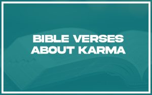31+ Bible Verses about Karma (with Related Verses) - Christianity Path