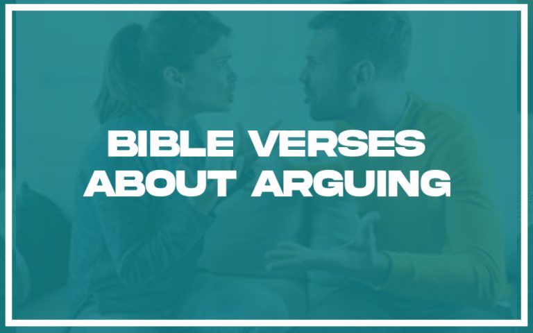 31 Bible Verses About Arguing (with Related Verses) - Christianity Path