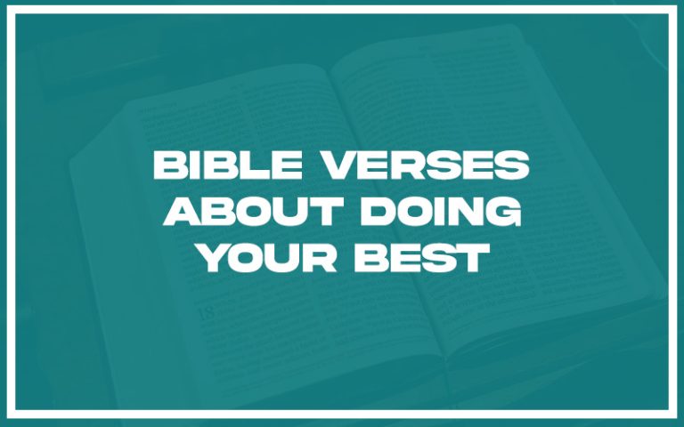 31 Bible Verses About Doing Your Best (with Related Verses ...