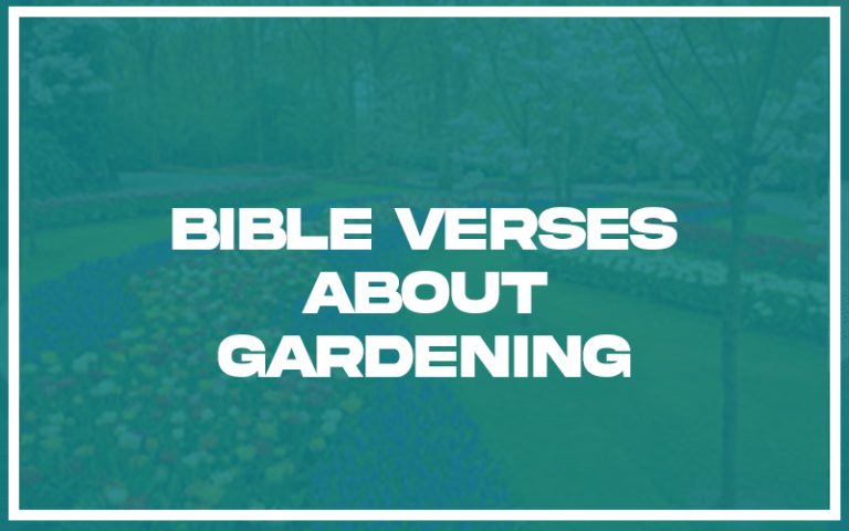 31 Bible Verses About Gardening (with Related Verses) - Christianity Path