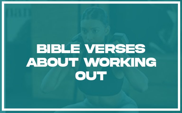 31 Bible Verses About Working Out (with Related Verses) - Christianity Path