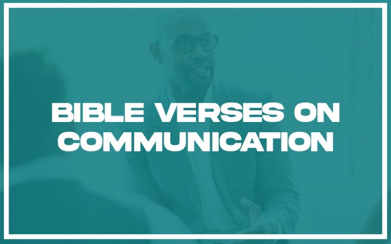 31 Bible Verses On Communication (with Related Verses) - Christianity Path
