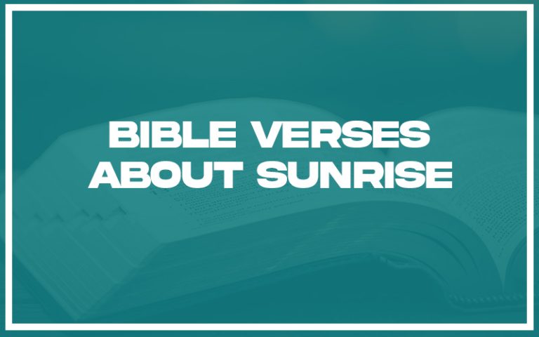 31 Bible Verses About Sunrise (with Related Verses) - Christianity Path