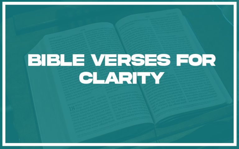 31 Bible Verses for Clarity (with Related Verses) - Christianity Path