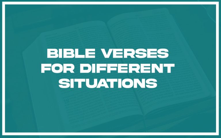 31 Bible Verses for Different Situations (with Related Verses ...