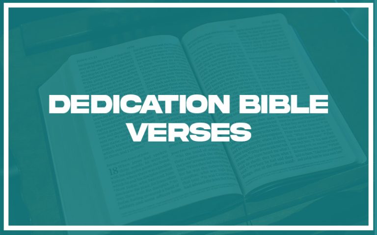 31 Bible Verses About Dedication (with Related Verses) - Christianity Path