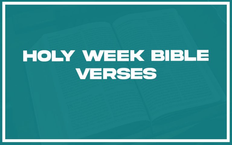 31 Holy Week Bible Verses (with Related Verses) - Christianity Path