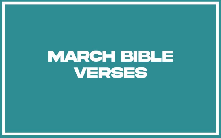 31+ March Bible Verses (with Related Verses) - Christianity Path