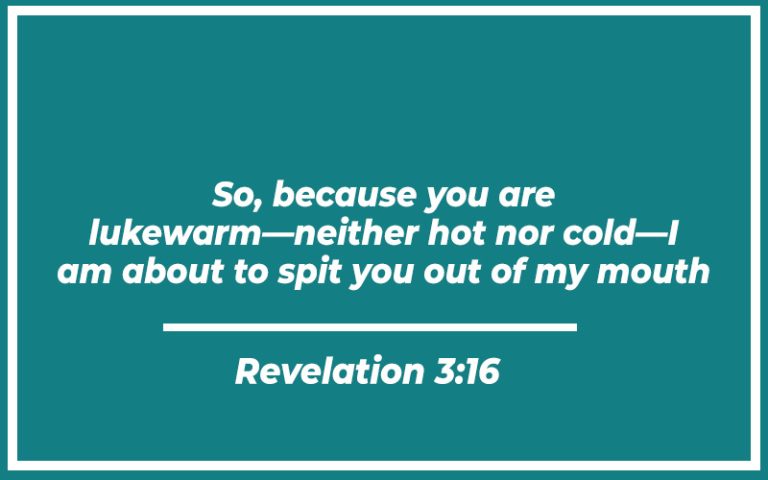 31+ Bible Verses About Being Lukewarm (with Related Verses ...