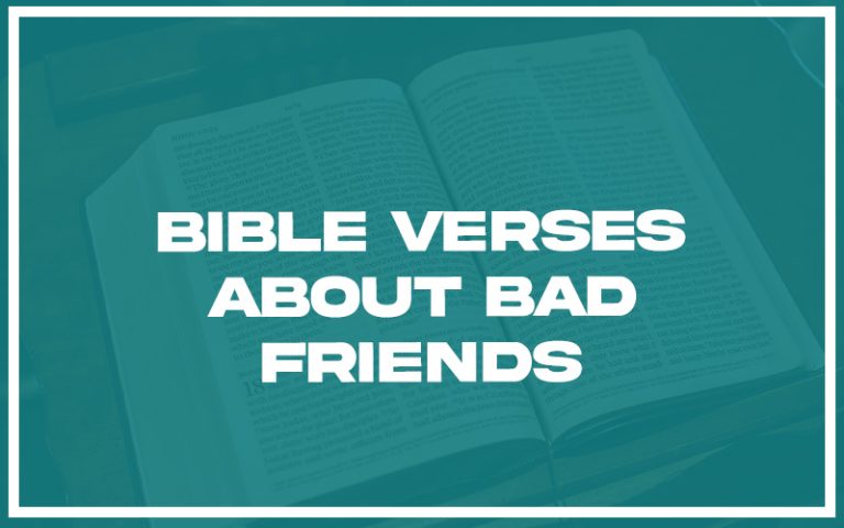 31 Bible Verses About Bad Friends (with Related Verses) - Christianity Path