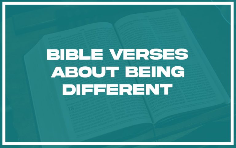 31 Bible Verses About Being Different (with Related Verses ...