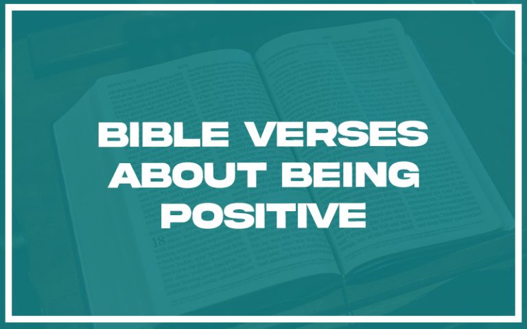 31 Bible Verses About Being Positive (with Related Verses ...