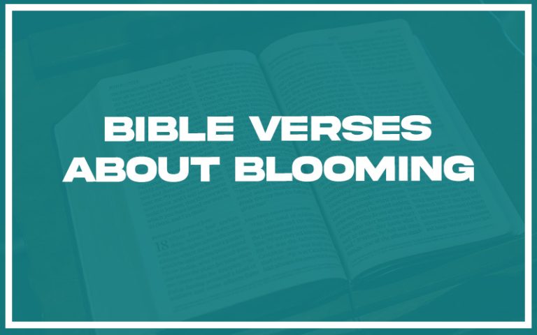 31 Bible Verses About Blooming (with Related Verses) - Christianity Path