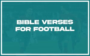 31 Bible Verses For Football (with Related Verses) - Christianity Path