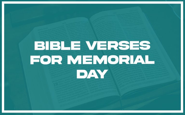 31 Bible Verses For Memorial Day (with Related Verses) - Christianity Path