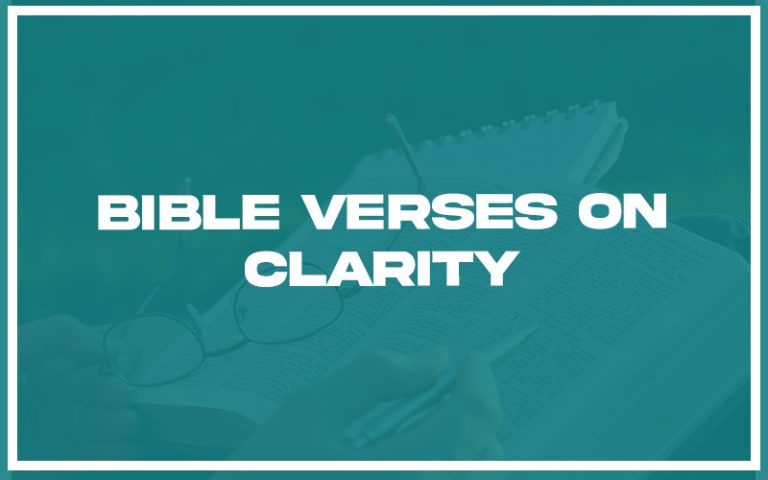 31 Bible Verses On Clarity (with Related Verses) - Christianity Path