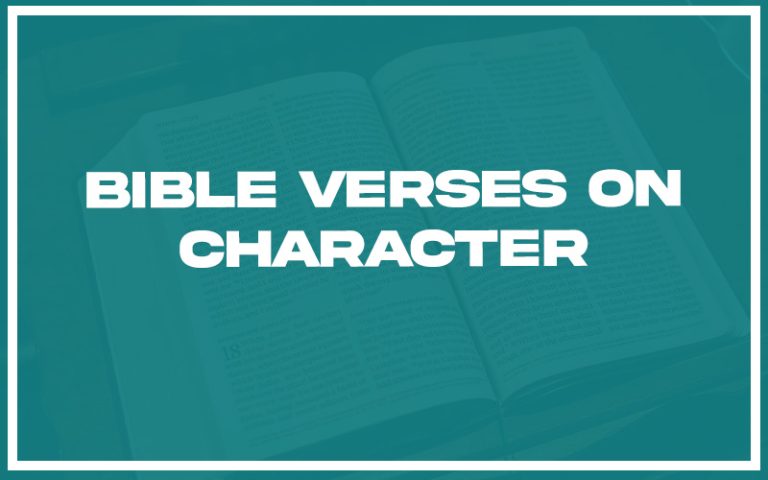 31 Bible Verses About Character (with Related Verses) - Christianity Path