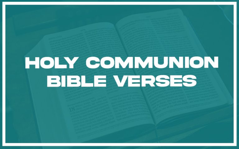 31 Holy Communion Bible Verses (with Related Verses) - Christianity Path