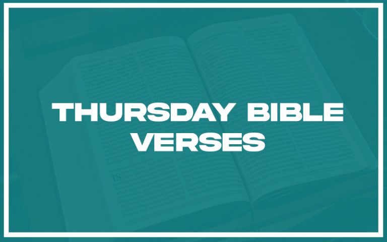 31 Thursday Bible Verses (with Related Verses) - Christianity Path