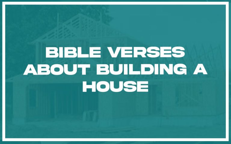 31 Bible Verses About Building a House (with Related Verses ...