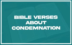31 Bible Verses About Condemnation (with Related Verses) - Christianity ...