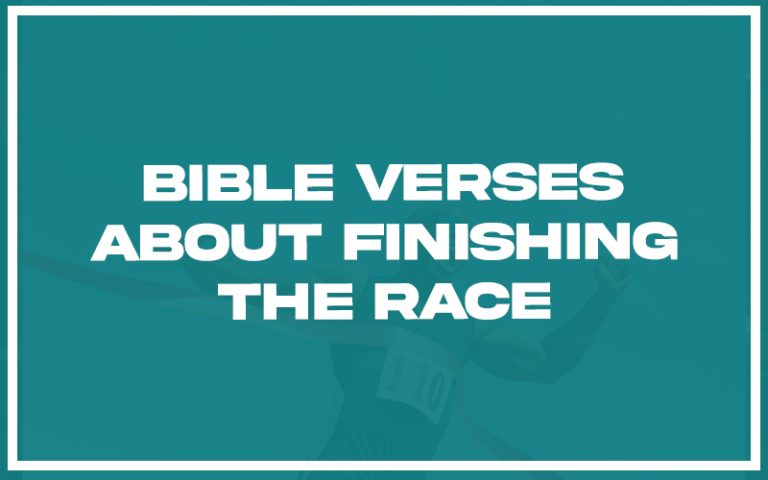 31 Bible Verses About Finishing The Race (with Related Verses ...