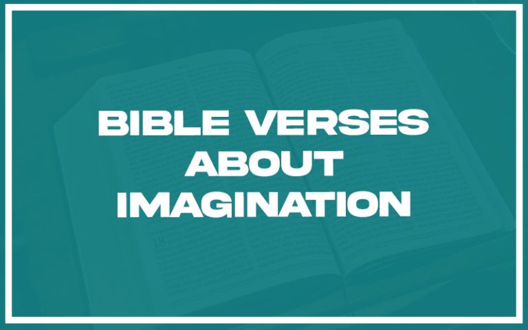 31 Bible Verses About Imagination (with Related Verses) - Christianity Path