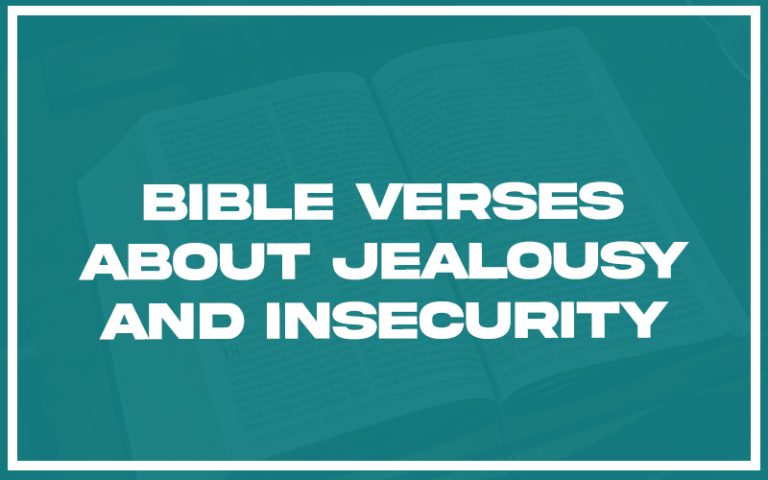 31 Bible Verses About Jealousy And Insecurity (with Related Verses ...