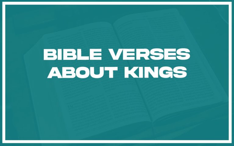 31 Bible Verses About Kings (with Related Verses) - Christianity Path