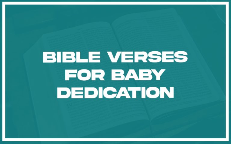 31 Bible Verses for Baby Dedication (with Related Verses ...