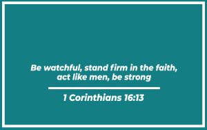 31 Bible Verses About Standing Firm (with Related Verses ...