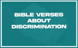 31 Bible Verses About Discrimination (with Related Verses ...
