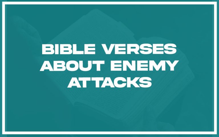 31 Bible Verses About Enemy Attacks (with Related Verses) - Christianity Path