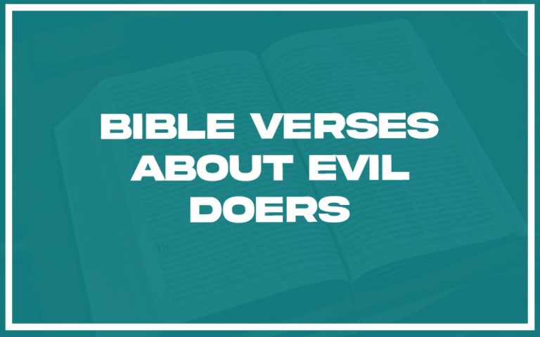 31 Bible Verses About Evil Doers (with Related Verses) - Christianity Path